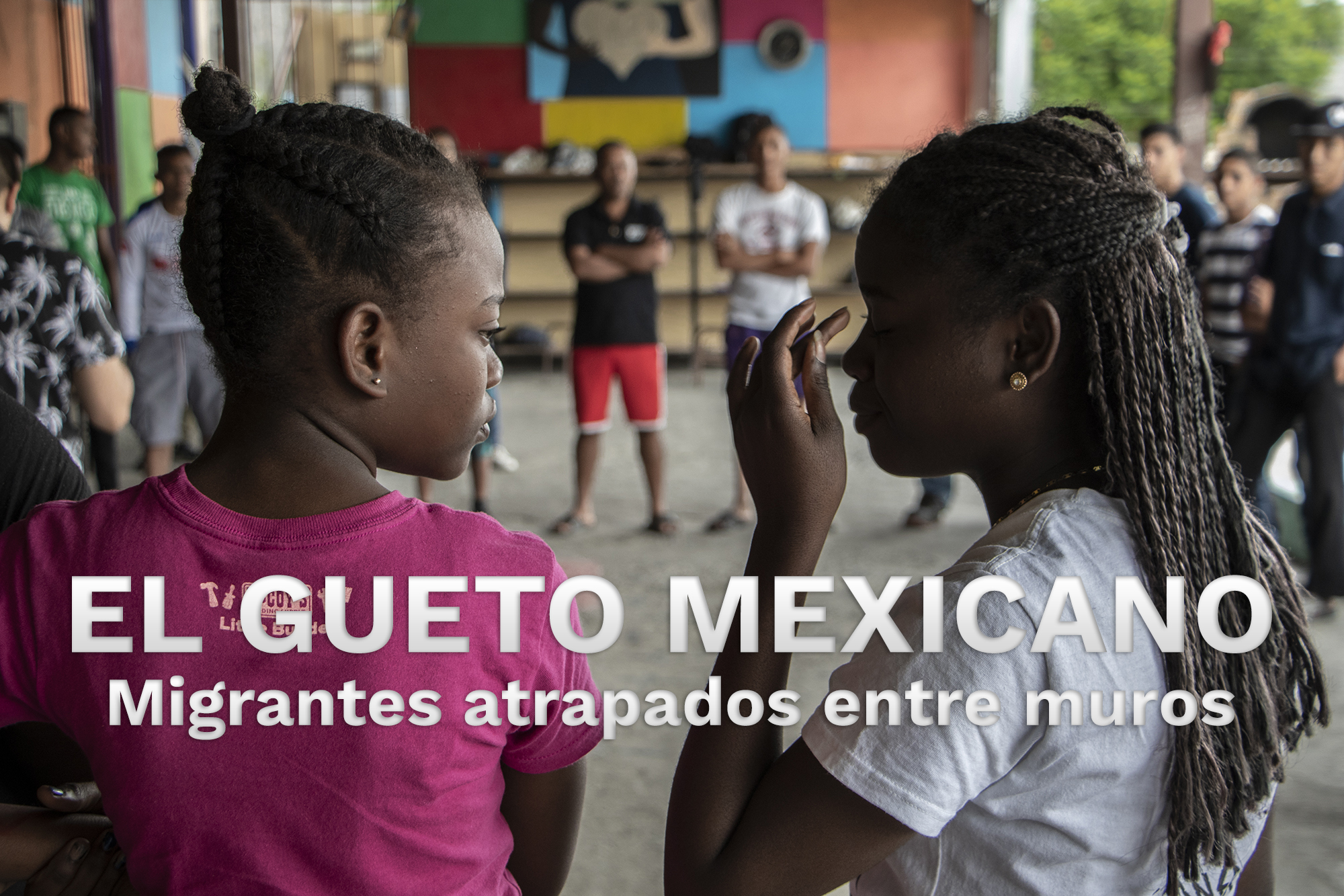 El gueto mexicano | En el Camino